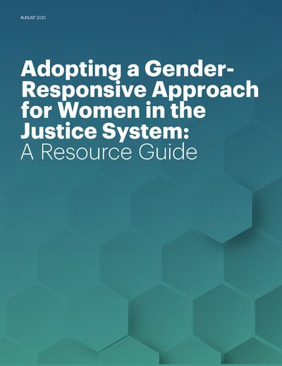 Adopting a Gender-Responsive Approach for Women in the Justice System ...